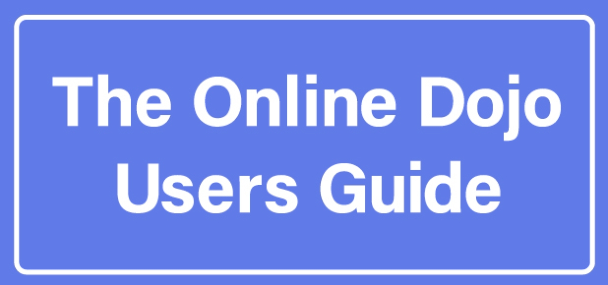 Users Guide | THE ONLINE DOJO