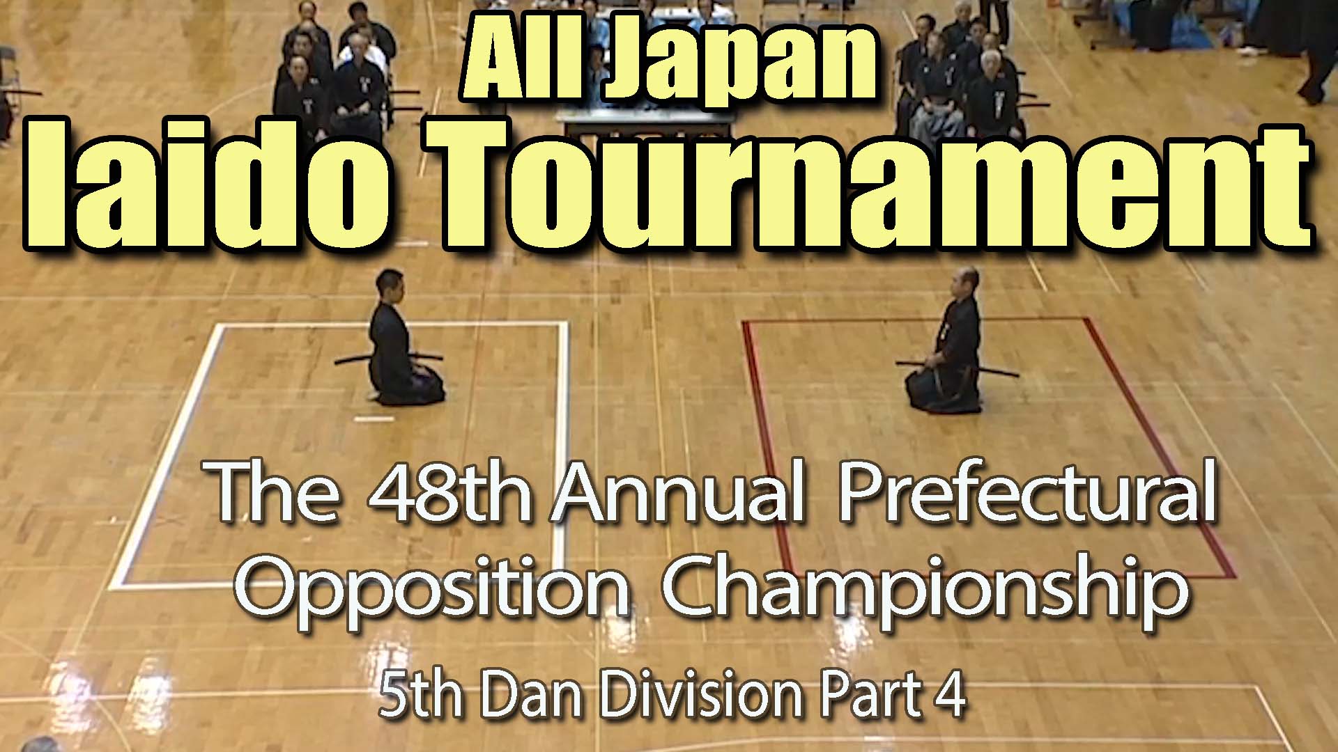 The 48th Annual All Japan Iaido Prefectural Opposition Championship ...
