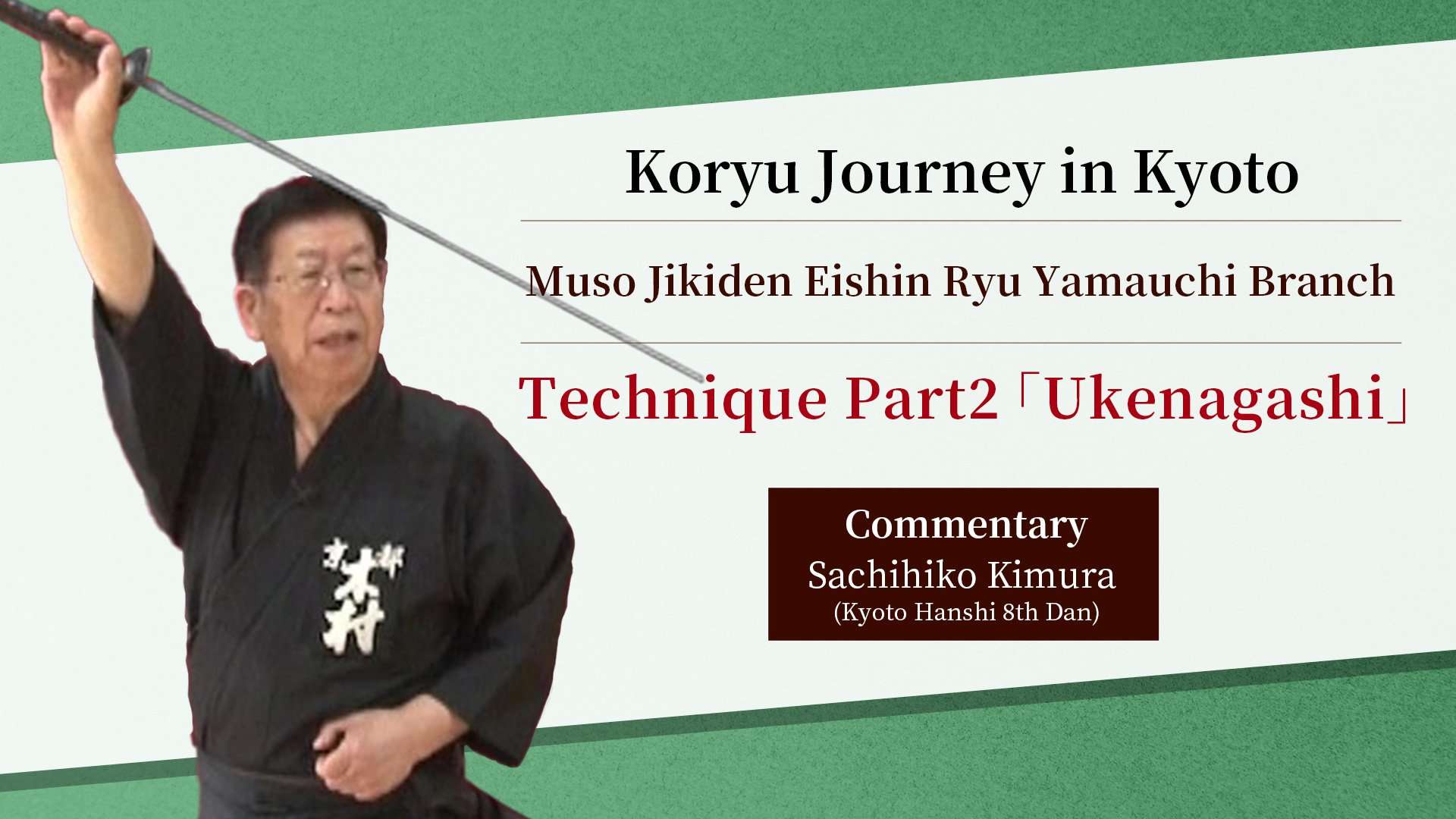 Koryu Journey in Kyoto : Muso Jikiden Eishin-ryu Yamauchi style ...