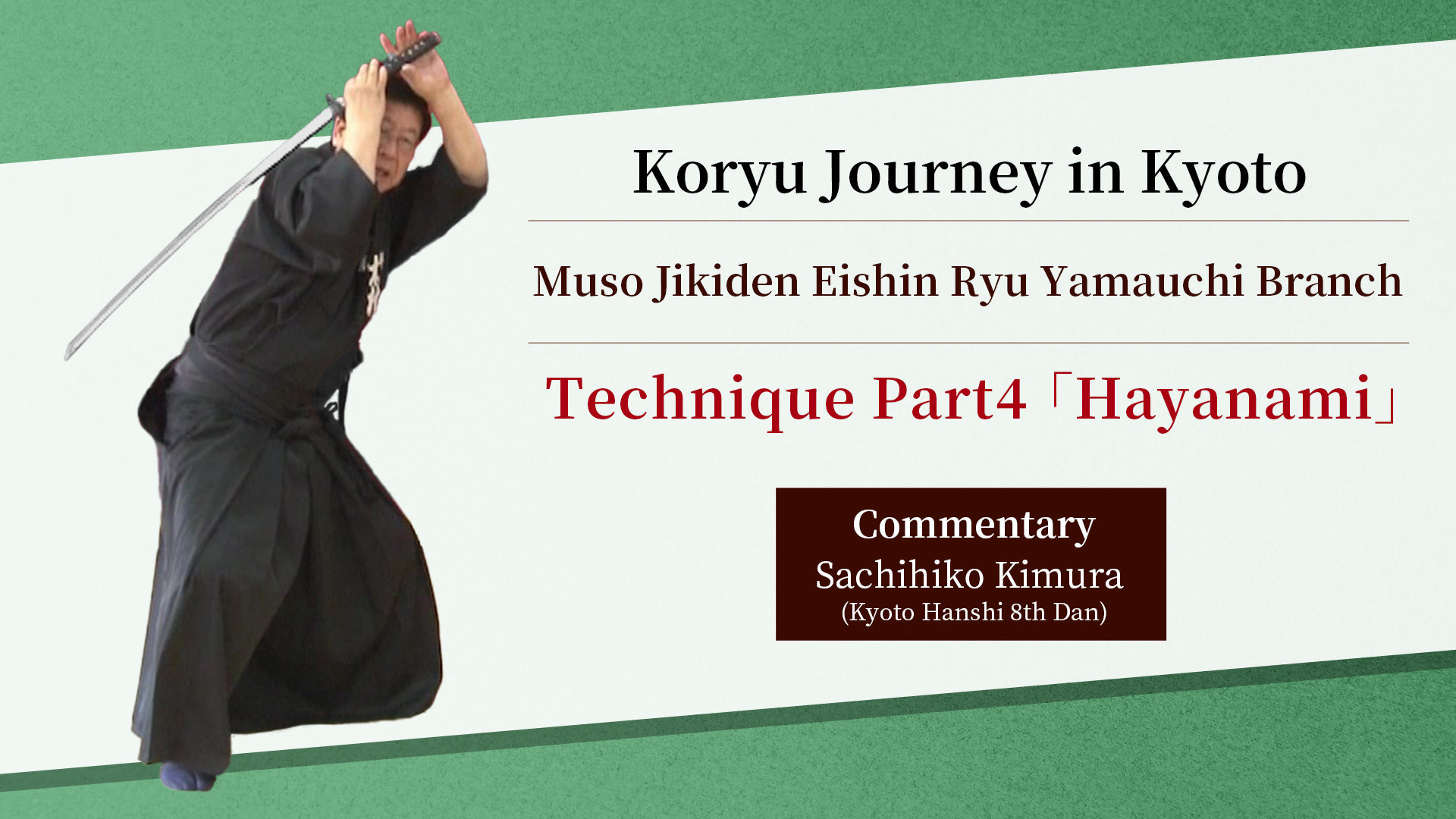 Koryu Journey in Kyoto : Muso Jikiden Eishin-ryu Yamauchi style ...