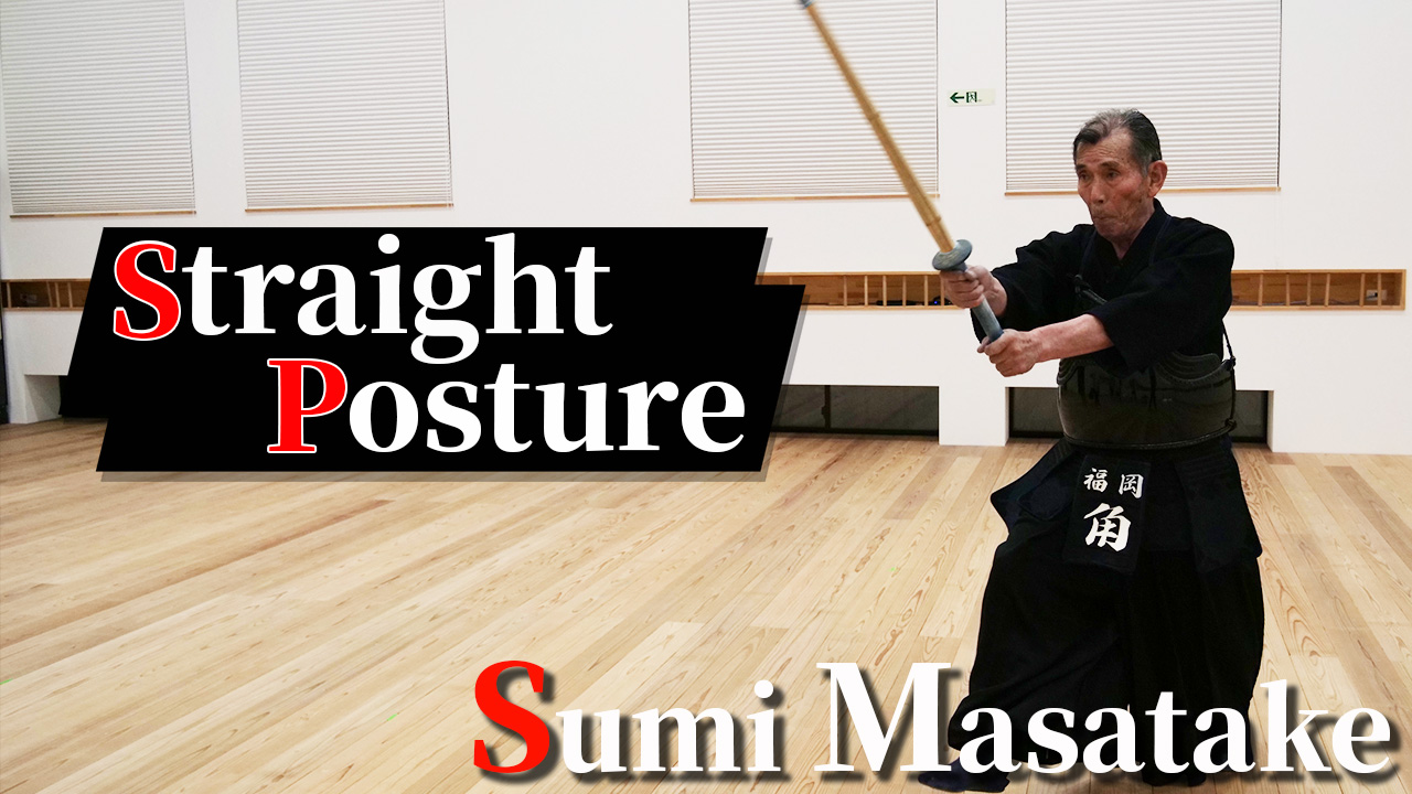 Step-Up Kendo Basics Part.2 Striking correct posture with Hanshi Sumi ...